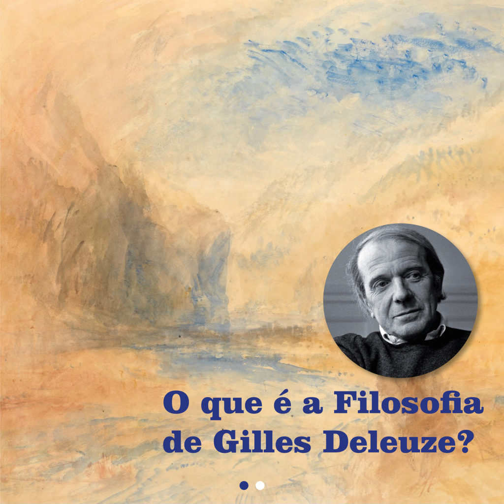 Curso: O que é a filosofia de Gilles Deleuze? - Cosmos & Contexto